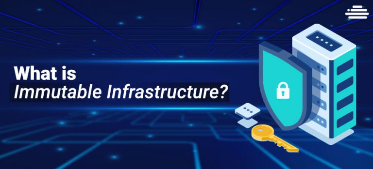 What Is Immutable Infrastructure Letscloud Blog